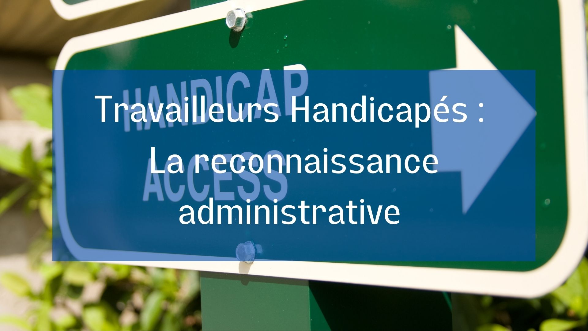 Travailleurs Handicapés : la reconnaissance - Équilibre Ergonomie Travailleurs Handicapés : la reconnaissance - Équilibre Ergonomie