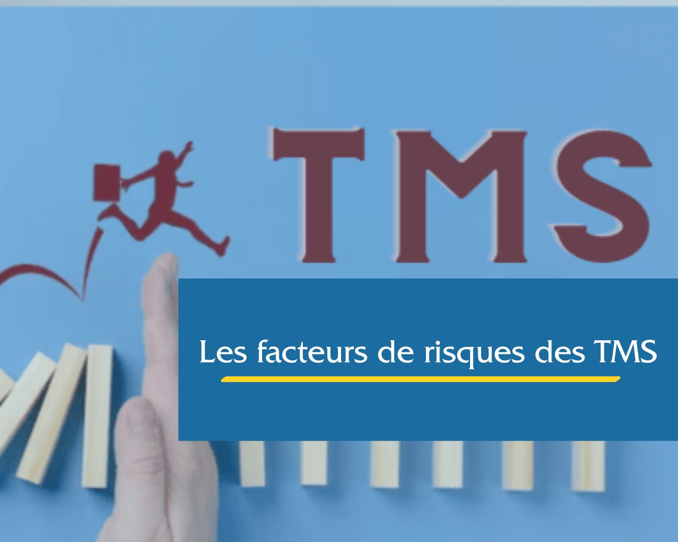 Les facteurs de risques des TMS - Équilibre Ergonomie
