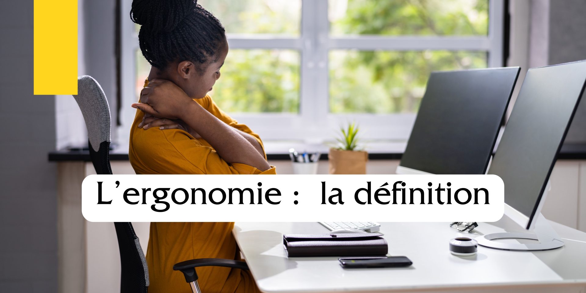 Ergonomie : La définition - Équilibre Ergonomie