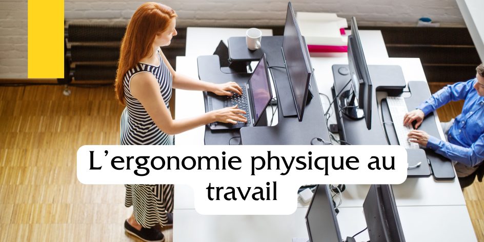 L’ergonomie physique au travail - Équilibre Ergonomie