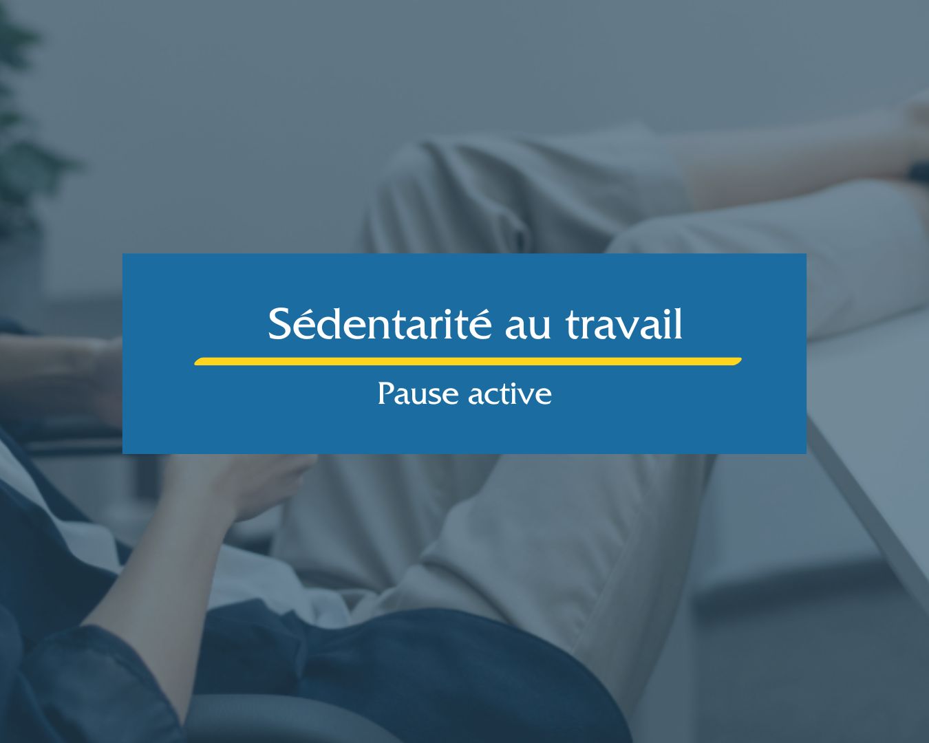 Pause active : révolution du travail en mouvement - Équilibre Ergonomie